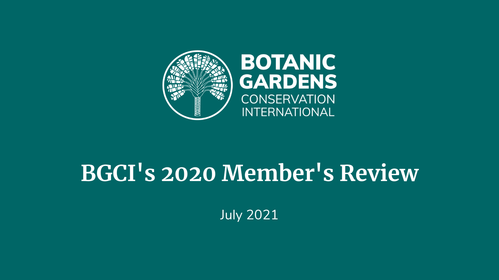 BGCI Publishes 2020 Member's Review | Botanic Gardens Conservation ...