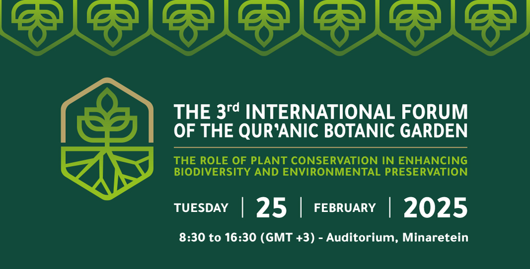 The Third International Forum of the Qur’anic Botanic Garden | Botanic ...